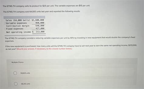 Solved The 67145 TH Company Sells Its Product For 25 Per Chegg