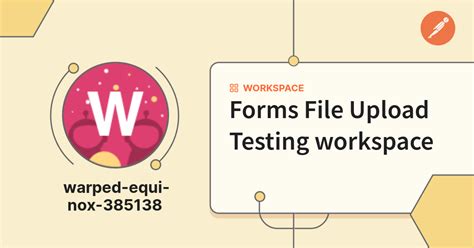 Forms File Upload Testing Workspace Postman Api Network
