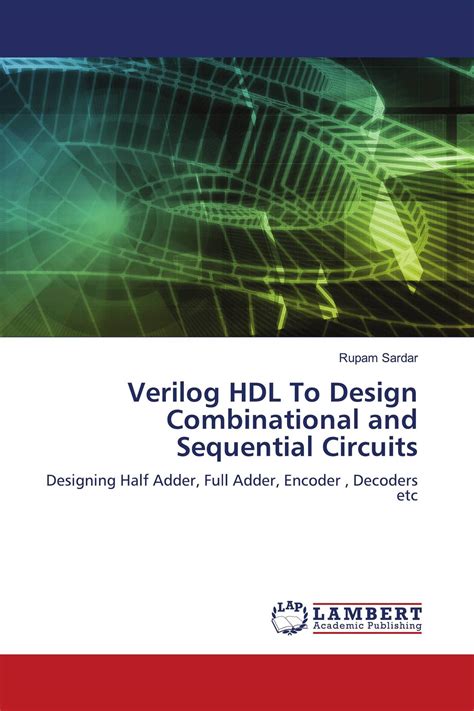 Verilog HDL To Design Combinational And Sequential Circuits 978 620 7