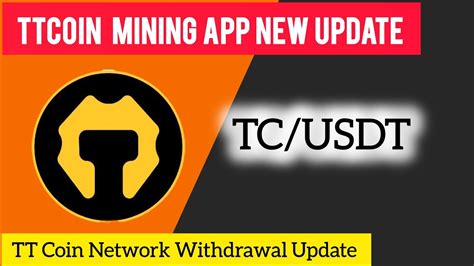 TTCOIN Mining App TTCOIN Withdrawal Update TTCOIN Mining New Update