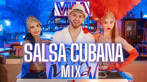 Salsa Cubana Mix Best Cuban Salsa Salsa Bailable Éxitos De Cuba