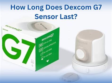 How Long Does Dexcom G Sensor Last Health Supply