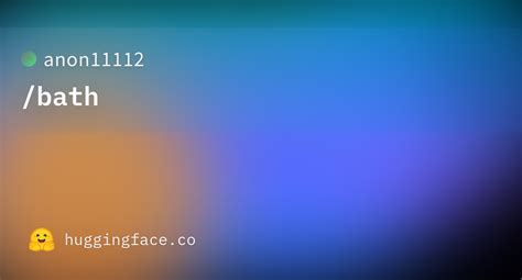 Anon11112 Bath · Hugging Face