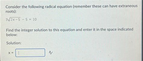 Solved Consider the following radical equation (remember | Chegg.com