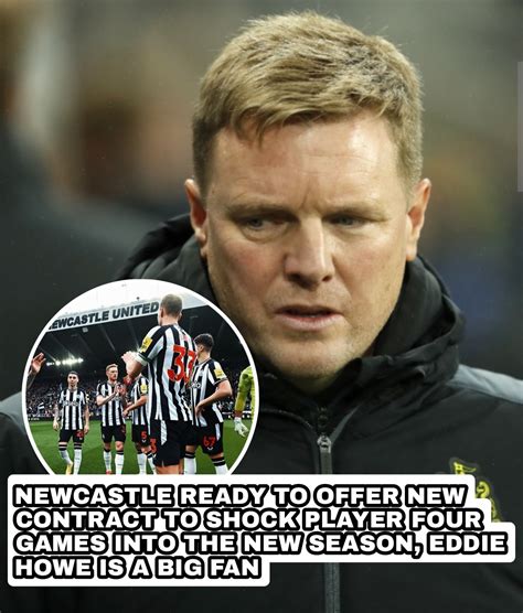 Newcastle Ready To Offer New Contract To Shock Player Four Games Into