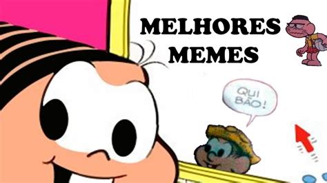Os Melhores Memes Da Turma Da Mônica Youtube
