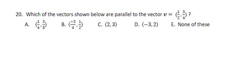 Solved Which Of The Vectors Shown Below Are Parallel To Chegg