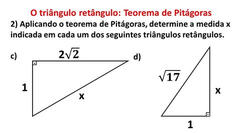 Aplicando o teorema de Pitágoras determine x indicada em cada