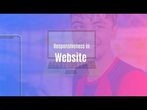 Frontend Development 5 Responsiveness In Website Abdul Rauf