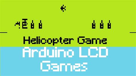 Helicopter Game Arduino Lcd Games Youtube