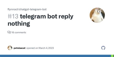 Telegram Bot Reply Nothing · Issue 13 · Flynnoctchatgpt Telegram Bot