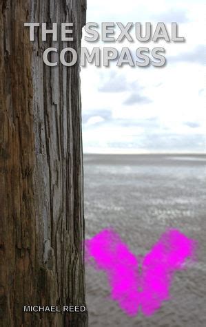 The Sexual Compass By Michael Reed Goodreads
