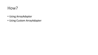 Listview Recyclerview Pptx