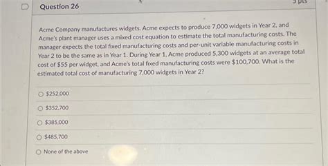 Solved Acme Company Manufactures Widgets Acme Expects To Chegg