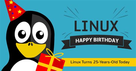 Happy Birthday Linux Turns 25 Years Old Today