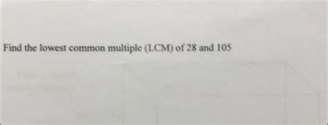 Solved Find The Lowest Common Multiple LCM Of And Algebra