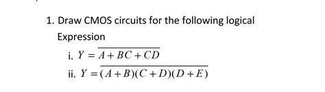 Draw CMOS Circuits For The Following Logical Chegg