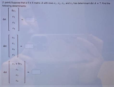 Solved 1 Point Suppose That A 4×4 Matrix A With Rows