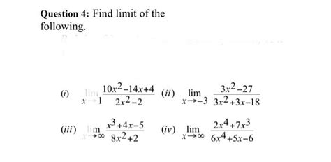 Solved Question Find Limit Of The Following I Chegg Com