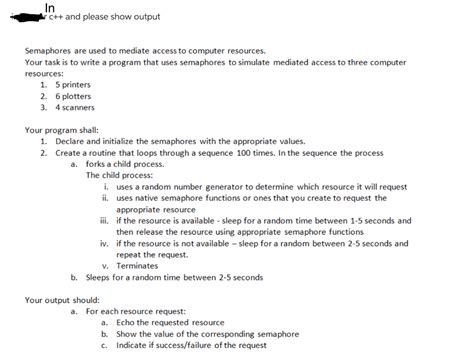 Solved In R C And Please Show Output Semaphores Are Used