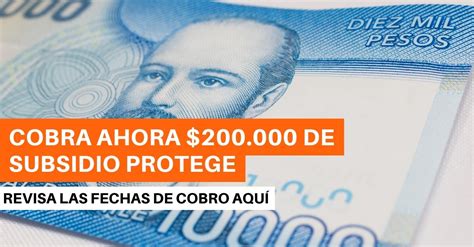 200000 De Subsidio Protege ¿cuántos Pagos Quedan Del Beneficio