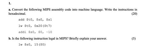 Solved A Convert The Following Mips Assembly Code Into Chegg