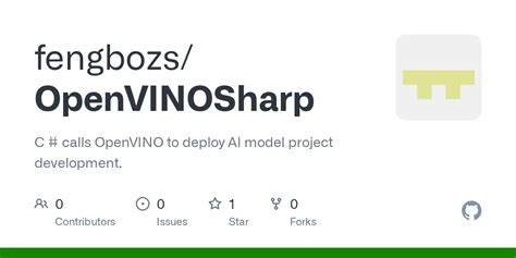 Github Fengbozsopenvinosharp C Calls Openvino To Deploy Al Model