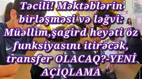 Məktəblərin Birləşməsi Və Ləğvimüəllimşagird Heyəti öz Funksiyasını