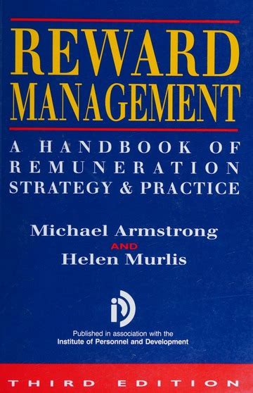 Reward Management A Handbook Of Remuneration Strategy And Practice