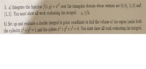 Solved A Integrate The Function F X Y Ex Over The Chegg Com