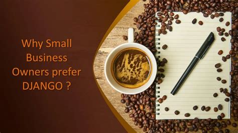 ppt why small business owners prefer django powerpoint presentation