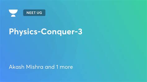 Neet Ug Physics Conquer 3 By Unacademy
