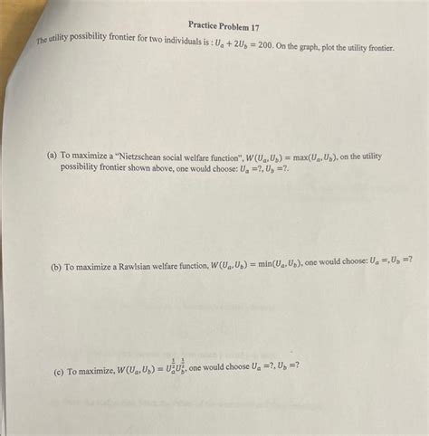 Solved Practice Problem 17 The Utility Possibility Frontier