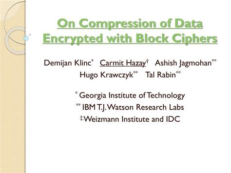 PPT On Compression Of Data Encrypted With Block Ciphers PowerPoint Presentation ID 1993503