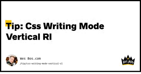Tip Css Writing Mode Vertical Rl Wes Bos