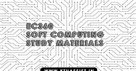 KTU EC SOFT COMPUTING STUDY MATERIALS KTU ASSIST