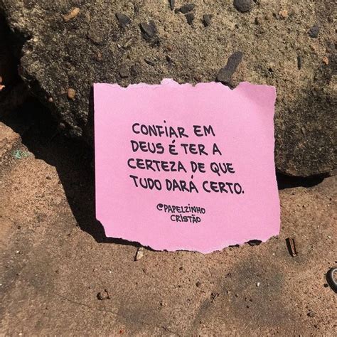 Papelzinho CristÃo 🏼 On Instagram “confiar Em Deus é Ter A Certeza De