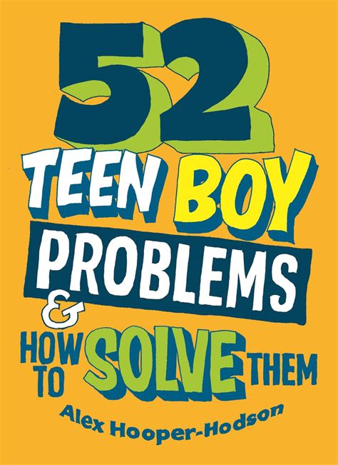 52 Teen Boy Problems And How To Solve Them Ebook By Alex Hooper Hodson