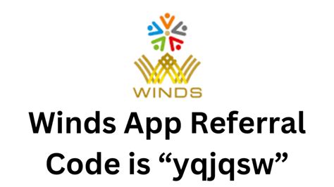 Winds App Referral Code Yqjqsw Earn Up To 1000 Worth WRP
