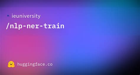 Ieuniversity Nlp Ner Train · Datasets At Hugging Face