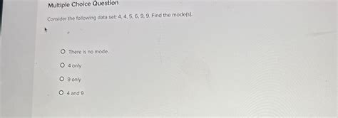 Solved Multiple Choice QuestionConsider the following data | Chegg.com