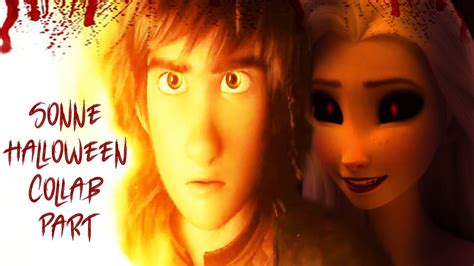 Sonne Halloween Collab Part Hiccup Elsa Anna Eugene YouTube
