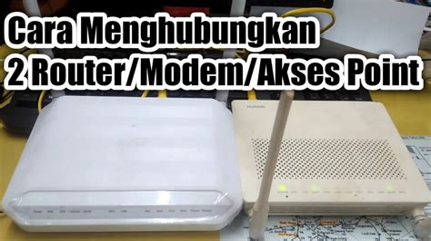 Cara Nak Setting 2 Modem Dalam 1 Jaringan