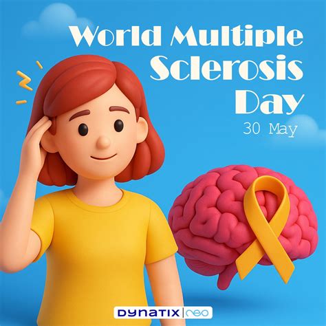 Dynatix 🌍 World Multiple Sclerosis Day วันปลอกประสาทเสื่อมแข็งโลก