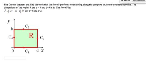 solved use green s theorem and find the work that the force