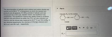 Solved The Decomposition Of Salicylic Acid To Phenol And