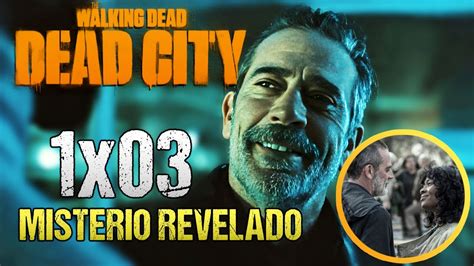 Twd Dead City 1x03 El CientÍfico Y El Zapato Resumen Temporada 1