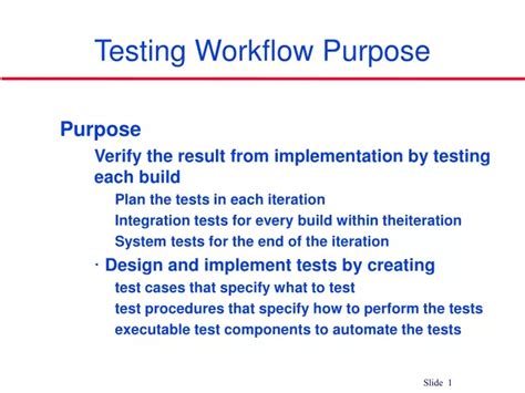 PPT Testing Workflow Purpose PowerPoint Presentation Free Download