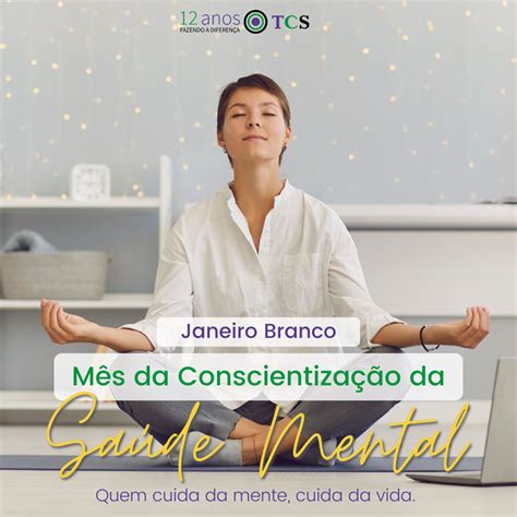 Janeiro Branco A Vida Pede EquilÍbrio Tcs Talent Creative Solutions