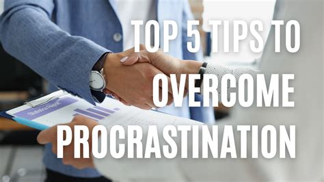 5 Tips To Overcome Procrastination